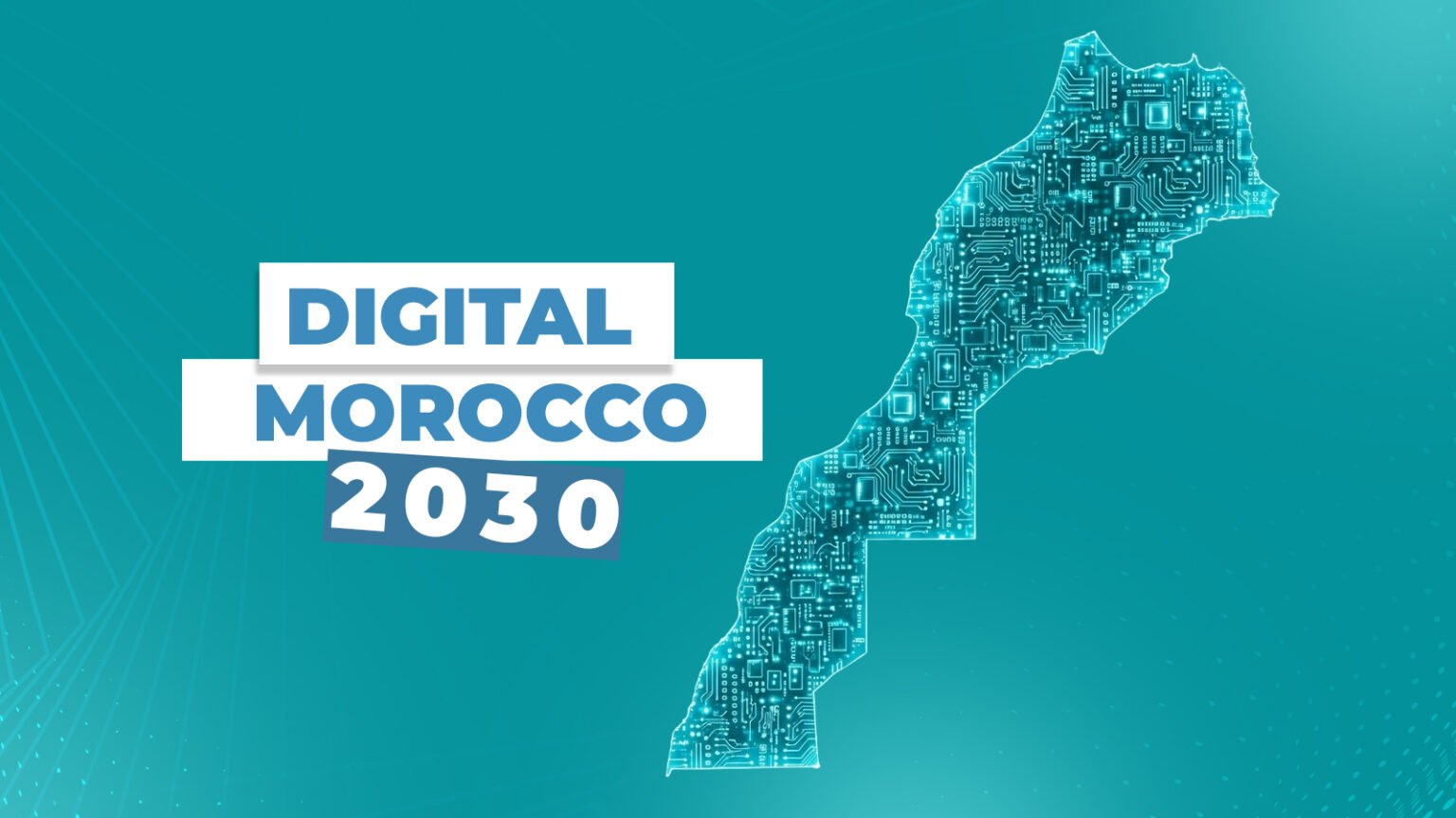 Digital Morocco 2030 : Le Maroc Se Positionne Comme Hub Tech Régional ...